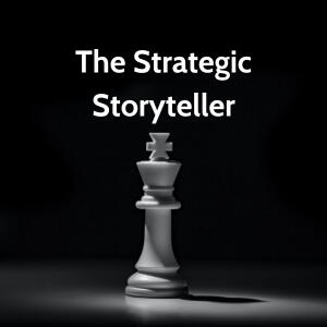 Strategic Storytelling
